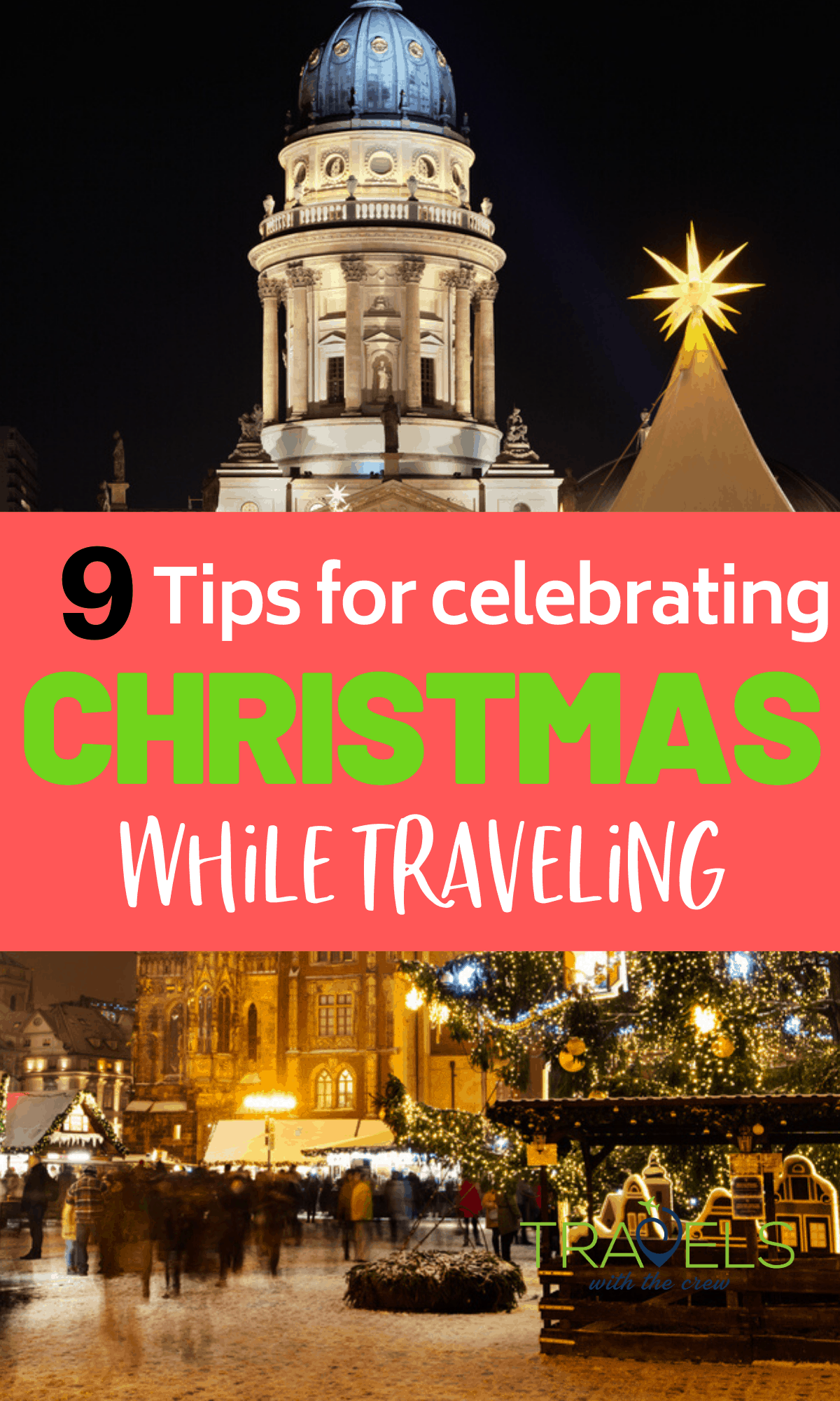 How to celebrate Christmas while traveling – Travels With The Crew